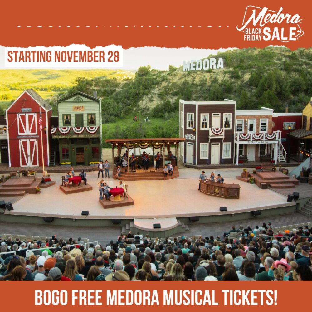 Medora Musical Black Friday Deal | Medora, North Dakota